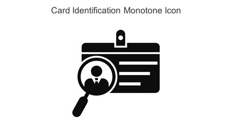 Card Identification Monotone Icon In Powerpoint Pptx Png And Editable Eps Format Ppt Slide