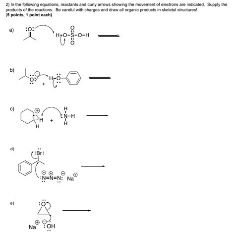 Solved In The Following Equations Reactants And Curly Chegg Com