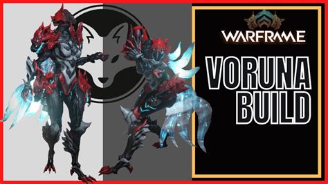 Warframe 2022 Voruna Build Youtube