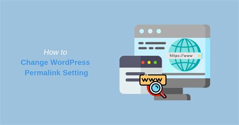 How To Change WordPress Permalink Setting
