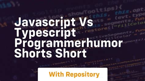 Javascript Vs Typescript Programmerhumor Shorts Short Youtube