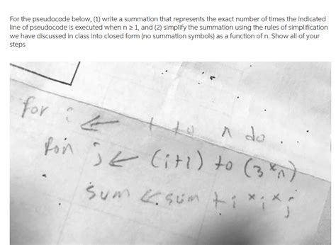 Solved For The Pseudocode Below Write A Summation That Chegg