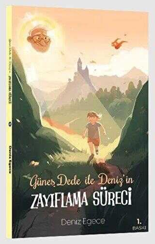 Güneş Dede Ile Denizin Zayıflama Süreci Bkmkitap