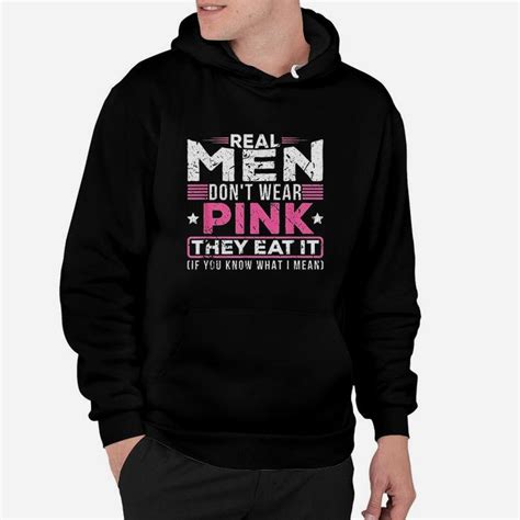 Real Men Dont Wear Pink They Eat T Shirt Thetio