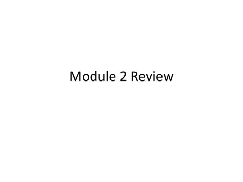 PPT Module Review PowerPoint Presentation Free Download ID