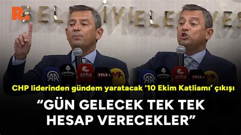 CHP liderinden gündem yaratacak 10 Ekim Katliamı çıkışı Gün gelecek