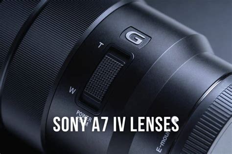 12 Best Lenses For Sony A7 IV Updated 2024 Genem Photography