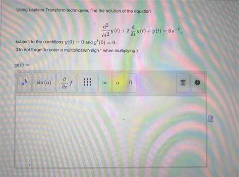 Solved Using Laplace Transform Techniques Find The Solution