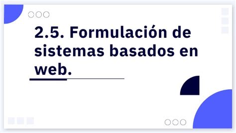 25 Formulación De Sistemas Basados En Web Genially