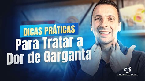 DICAS PRÁTICAS PARA TRATAR OS VARIOS TIPOS DE DOR DE GARGANTA YouTube