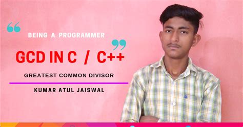 Gcd Greatest Common Divisor In C C Hacking
