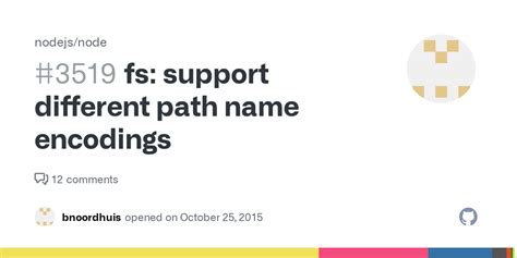 Fs Support Different Path Name Encodings · Issue 3519 · Nodejsnode · Github