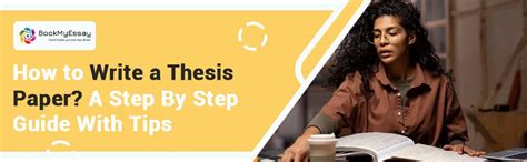 How To Write A Thesis Paper A Step By Step Guide With Tips