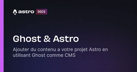 Ghost And Astro Docs