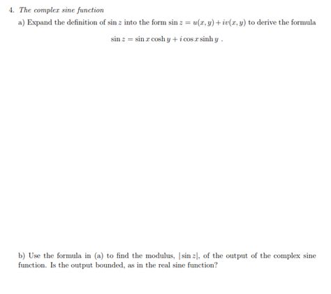 Solved 4 The Complex Sine Function A Expand The Definition
