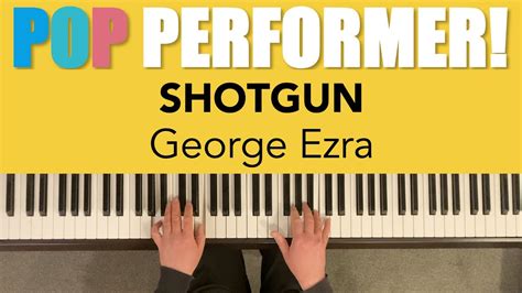 Shotgun George Ezra Abrsm Pop Performer Piano Initial Grade