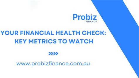 Your Financial Health Check Key Metrics To Watch