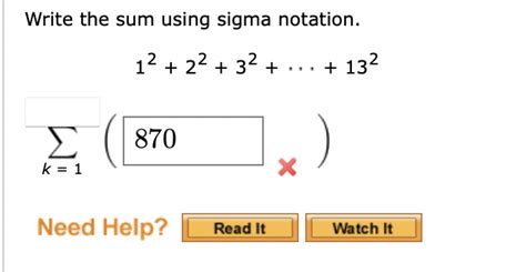 Solved Write The Sum Using Sigma Notation 12 22 32 132 Chegg