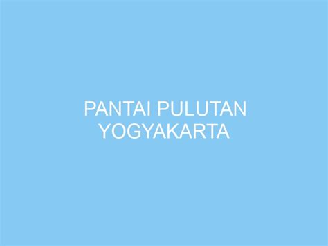 Pantai Pulutan Yogyakarta