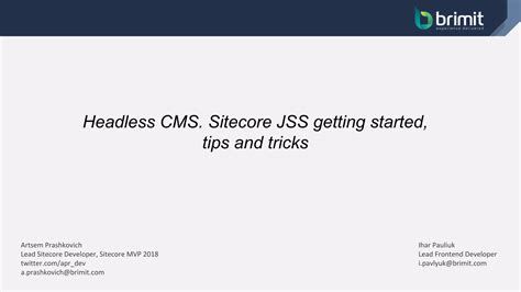 Headless Cms Sitecore Jss Getting Started Tips And Tricks Pptx