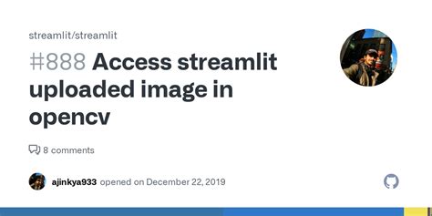Access Streamlit Uploaded Image In Opencv · Issue 888 · Streamlit