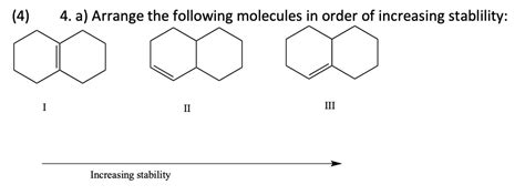 Solved 4 A Arrange The Following Molecules In Order Of Increasing