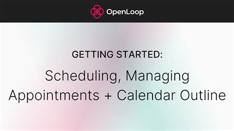 Getting Started Scheduling Managing Appointments Calendar Outline