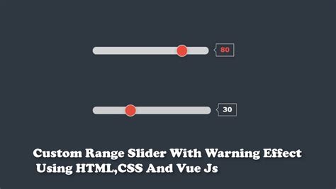 Custom Range Slider With Warning Effect Using HTML,CSS And Vue Js - YouTube