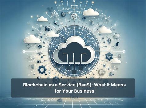 Blockchain As A Service For Businesses Web3 Enabler