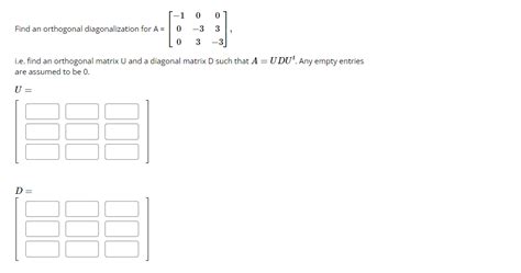Solved Find An Orthogonal Diagonalization For