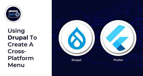 Using Drupal Api To Create A Cross Platform Menu Axelerant