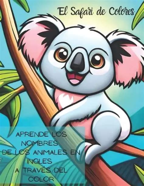 Safari De Colores Aprende Los Nombres De Los Animales En Ingles A Trav