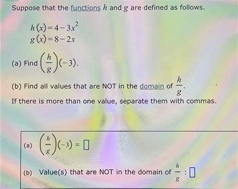 solved suppose that the functions h ﻿and g ﻿are defined as