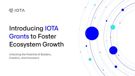 Introducing Iota Grants To Foster Ecosystem Growth Iota News