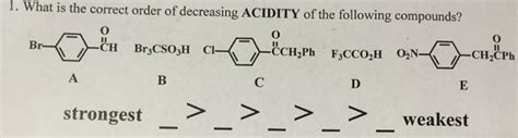 Solved What is the correct order of decreasing ACIDITY of | Chegg.com