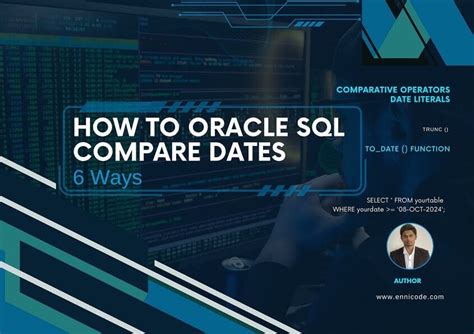 How To Oracle Sql Compare Dates 6 Ways Ennicode