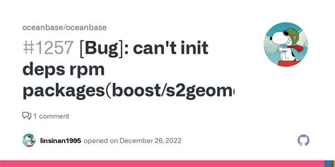 Bug Cant Init Deps Rpm Packagesboosts2geometry · Issue 1257 · Oceanbaseoceanbase · Github