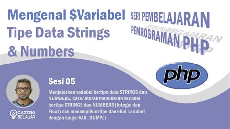 Belajar Php Tipe Data Dasar Strings Dan Numbers Youtube