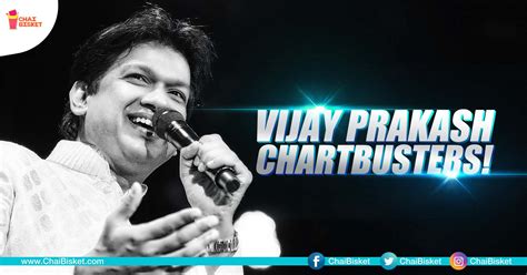 17 Chartbuster Songs By Vijay Prakash That Got Him So Much Love From T