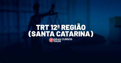 Concurso TRT SC acontecerá em estudos iniciados Confira