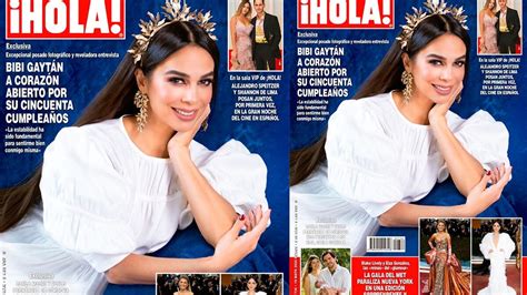 Bibi Gaytán A Corazón Abierto Por Su Cincuenta Cumpleaños En ¡hola