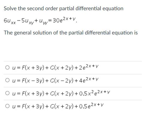 Solved Solve The Second Order Partial Differential Equation