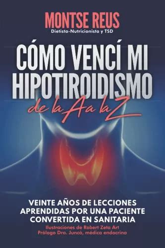 Libro Cómo Vencí Mi Hipotiroidismo De La A A La Z Envío gratis