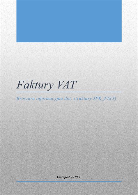 Broszura Informacyjna Dot Struktury JPK FA Faktury VAT Broszura Informacyjna Dot Struktury