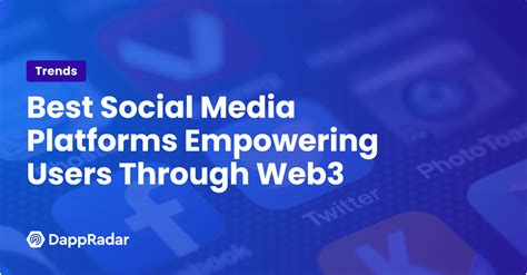 best social media platforms empowering users through web3