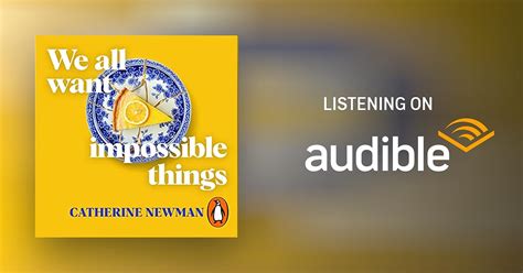 We All Want Impossible Things By Catherine Newman Audiobook