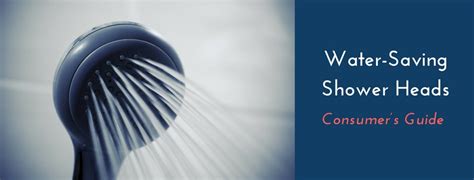 Water Saving Shower Heads Consumers Guide