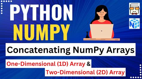 Numpy Concatenate Function Join 1d And 2d Numpy Arrays Python Numpy