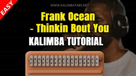 Frank Ocean Thinkin Bout You Kalimba Tabs Letter And Number Notes