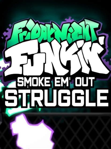 Friday Night Funkin Smoke Em Out Struggle 2021